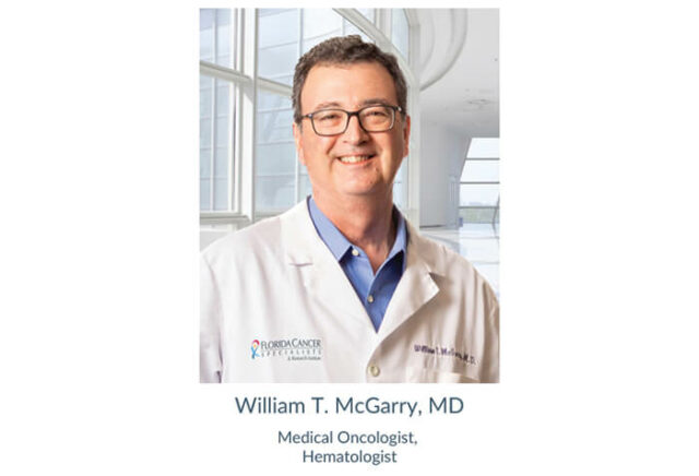 Oncologist William T. McGarry joins Florida Cancer Specialists